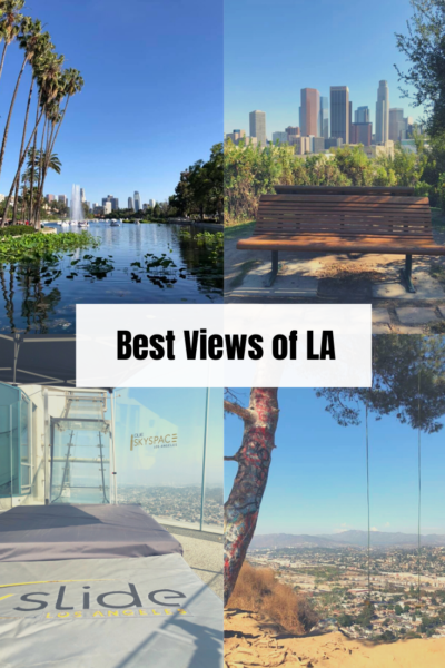 My Favorite Places to Find the Best Views of LA - LA Dreaming